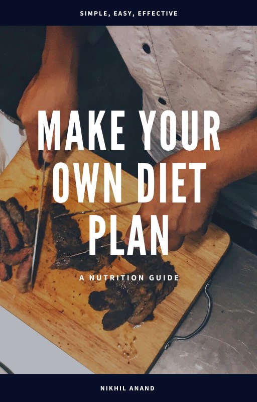Make Your Own Diet – A Nutrition Guide | Minute Musings